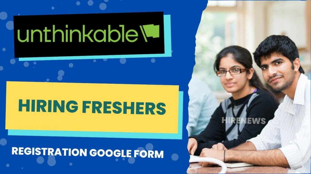 Unthinkable Solutions Hiring 2026: Freshers & 0–3 Years Candidates Can ...